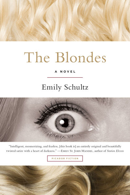 The Blondes: A Novel by Emily Schultz, Paperback | Barnes & Noble®