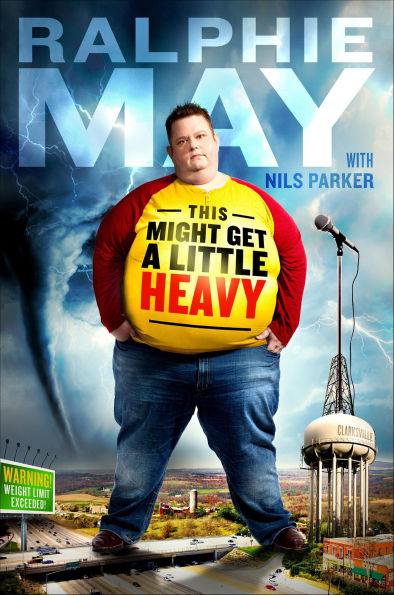 This Might Get a Little Heavy by Ralphie May, Nils Parker | eBook ...