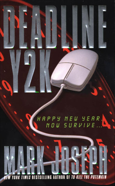 Deadline Y2K: A Thriller by Mark Joseph | NOOK Book (eBook) | Barnes ...