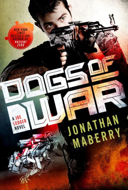 Dogs of War (Joe Ledger Series #9) by Jonathan Maberry, Paperback ...