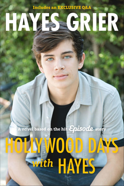 Hollywood Days with Hayes by Hayes Grier | eBook | Barnes & Noble®