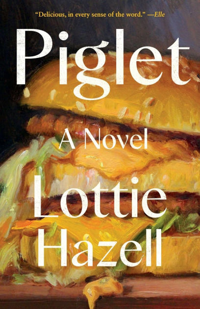 Piglet: A Novel by Lottie Hazell, Paperback | Barnes & Noble®