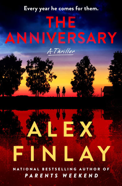 The Anniversary: A Thriller by Alex Finlay, Hardcover | Barnes & Noble®