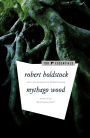 Mythago Wood by Robert Holdstock, Paperback | Barnes & Noble®