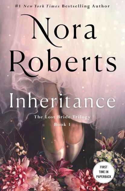 Inheritance: The Lost Bride Trilogy, Book 1 by Nora Roberts, Paperback ...