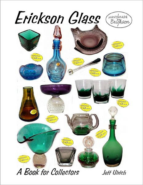 Erickson Glass : A Book For Collectors by Jeff Ulrich | eBook | Barnes ...