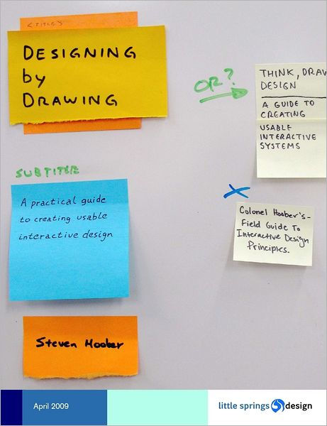 Designing By Drawing: A Practical Guide To Creating Usable Interactive ...