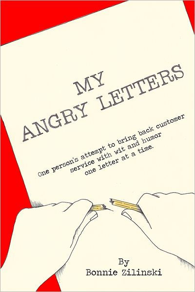 My Angry Letters: One Person's Attempt to Bring Back Customer Service ...