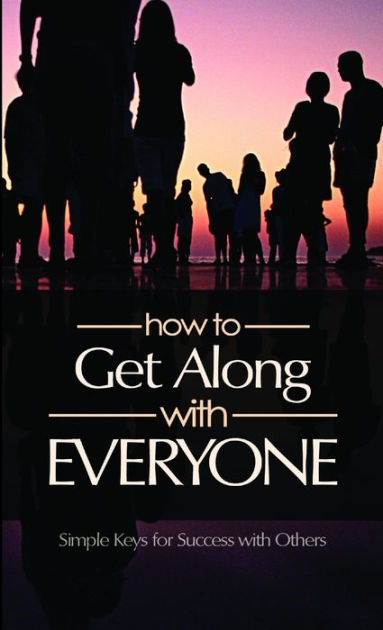 How to Get Along with Everyone by Eric Watterson, Paperback | Barnes ...