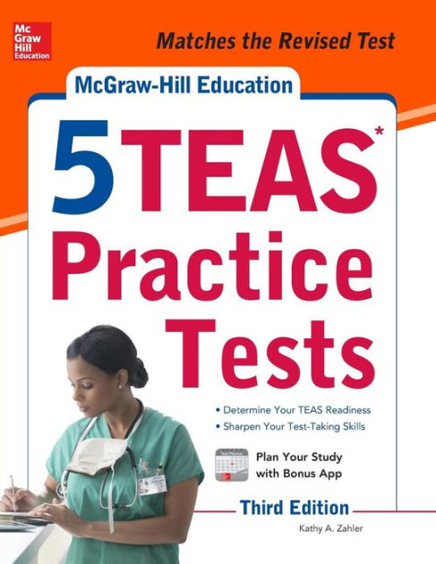 McGraw-Hill Education 5 TEAS Practice Tests, Third Edition by Kathy A ...