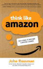 Think Like Amazon: 50 1/2 Ideas to Become a Digital Leader by John ...