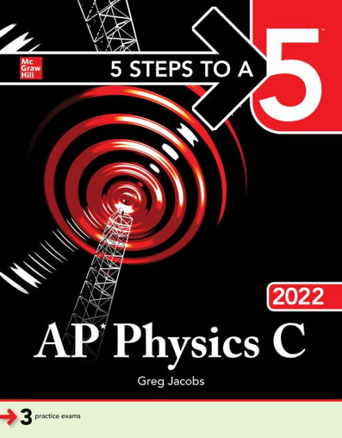 5 Steps to a 5: AP Physics C 2022 by Greg Jacobs | NOOK Book (eBook ...