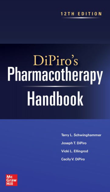 DiPiro's Pharmacotherapy Handbook, 12th Edition by Joseph DiPiro, Terry ...