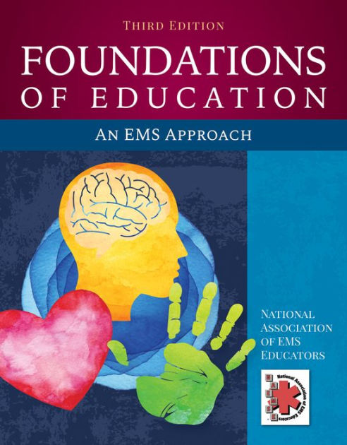 Foundations of Education: An EMS Approach: An EMS Approach by National ...