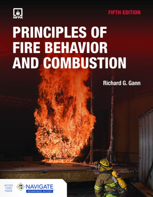 Principles of Fire Behavior and Combustion with Advantage Access by ...