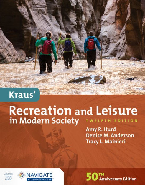 Kraus' Recreation and Leisure in Modern Society by Amy Hurd, Denise M ...