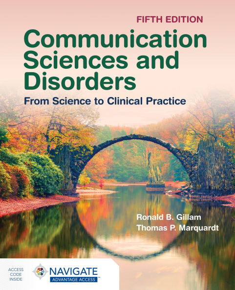 Communication Sciences and Disorders: From Science to Clinical Practice ...