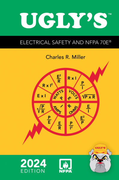Ugly&' s Electrical Safety and NFPA 70E, 2024 Edition by Charles R ...