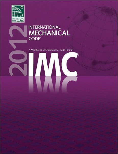 2012 International Mechanical Code (IMC) by International Code Council ...