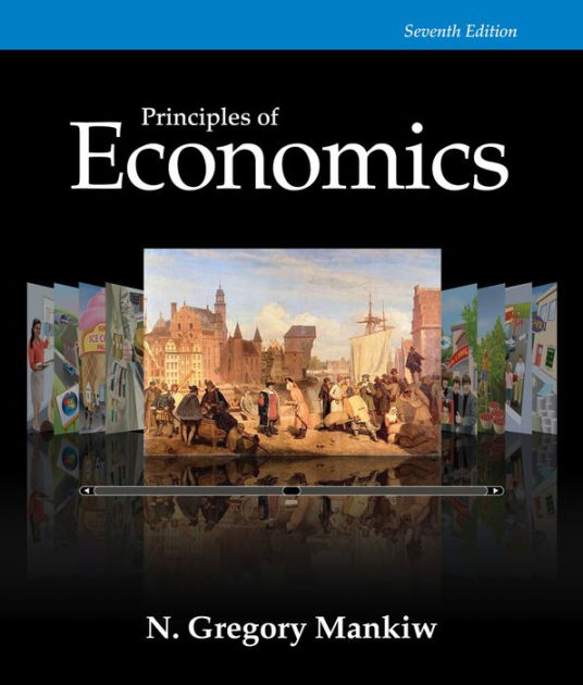 Principles of Economics by N. Gregory Mankiw, Hardcover | Barnes & Noble®