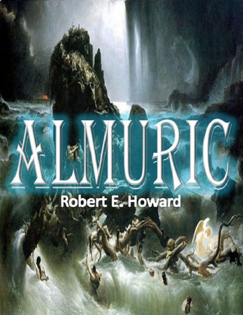 Almuric (Esprios Classics) by Robert E. Howard, Paperback | Barnes & Noble®