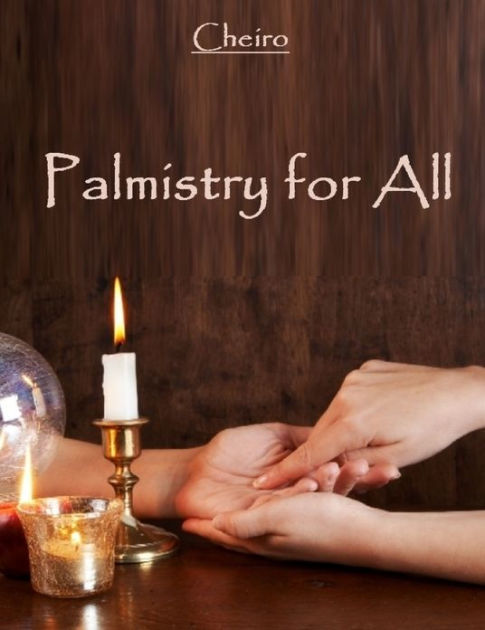 Palmistry for All by Cheiro, Paperback | Barnes & Noble®
