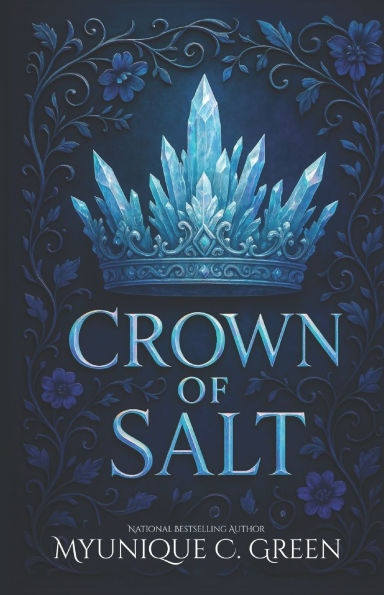 Crown of Salt by Myunique C Green, Paperback | Barnes & Noble®