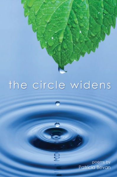 The Circle Widens by Patricia Bevan, Paperback | Barnes & Noble®