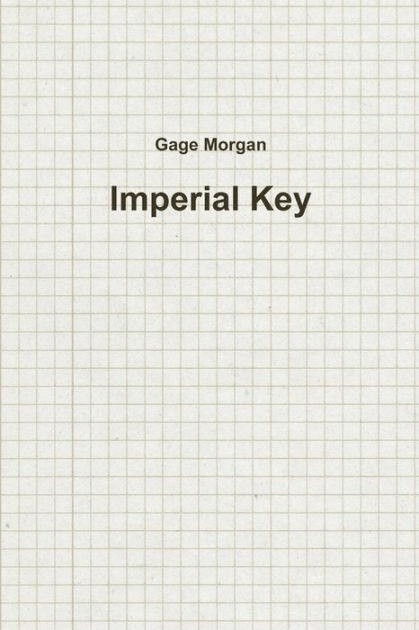 Imperial Key by Gage Morgan, Paperback | Barnes & Noble®