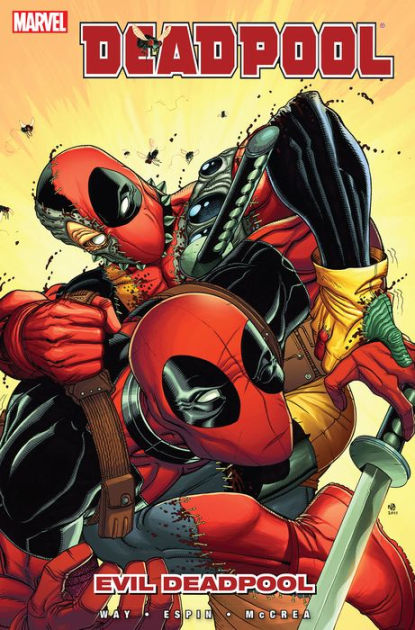 Deadpool, Volume 10: Evil Deadpool by Daniel Way, Salvador Espin, John ...
