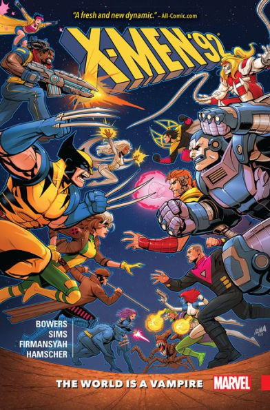 X-Men '92 Vol. 1: The World Is A Vampire by Chris Sims, Chad Bowers, Alti Firmansyah | eBook ...