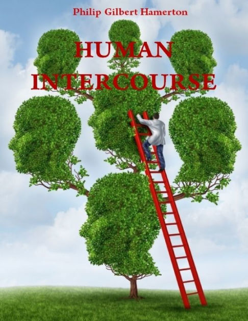 Human Intercourse by Philip Gilbert 1834-1894 Hamerton, Paperback ...