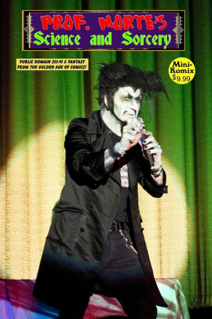Prof. Morte's Science and Sorcery by Mini Komix, Paperback | Barnes ...
