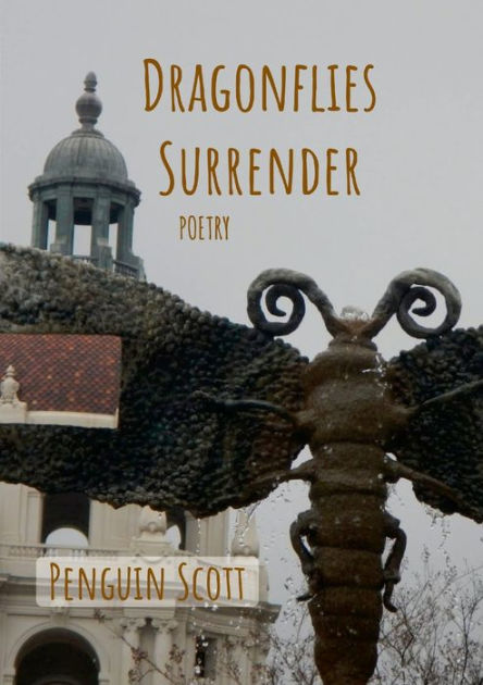 Dragonflies Surrender by Penguin Scott, Paperback | Barnes & Noble®