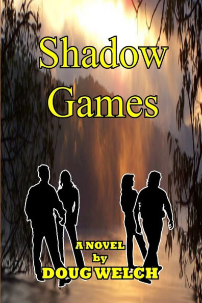 Shadow Games by Doug Welch, Paperback | Barnes & Noble®