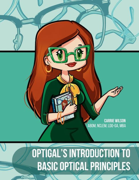 Optigal's Introduction to Basic Optical Principles: National Opticianry ...