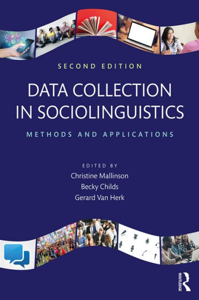 Data Collection In Sociolinguistics Methods And Applications Second Edition By Christine