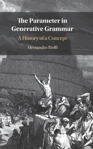 The Parameter in Generative Grammar: A History of a Concept by ...