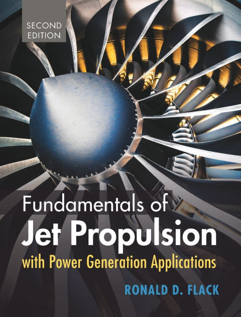 Fundamentals of Jet Propulsion with Power Generation Applications by ...