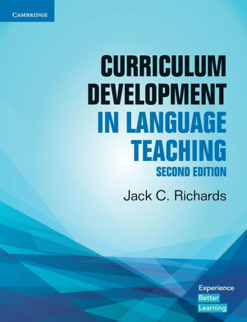 Curriculum Development in Language Teaching by Jack C. Richards ...