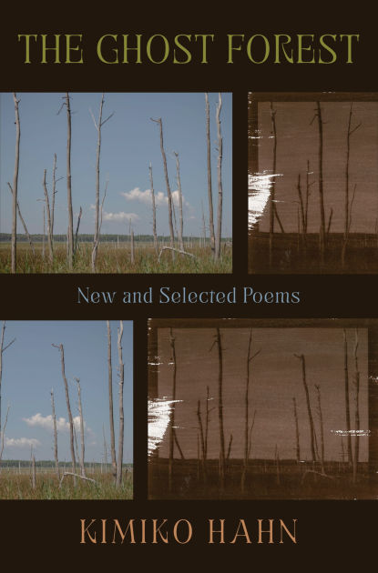 The Ghost Forest: New and Selected Poems by Kimiko Hahn, Hardcover ...