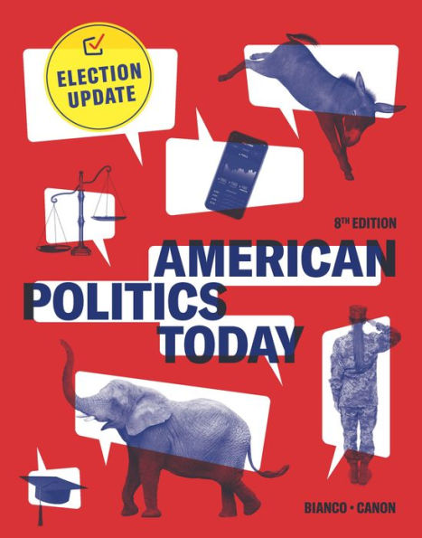 American Politics Today: Election Update by William T. Bianco, David T ...