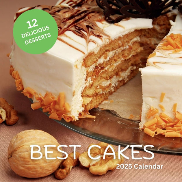 2025 Best Cakes Wall Calendar: 12 Delicious Dessert Photos by Sticky ...
