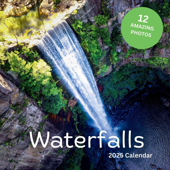 2025 Waterfalls Wall Calendar: 12 Amazing Waterfall Photos by Sticky ...