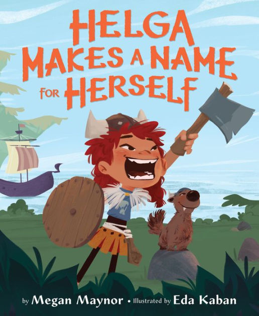 Helga Makes a Name for Herself by Megan Maynor, Eda Kaban, Hardcover ...