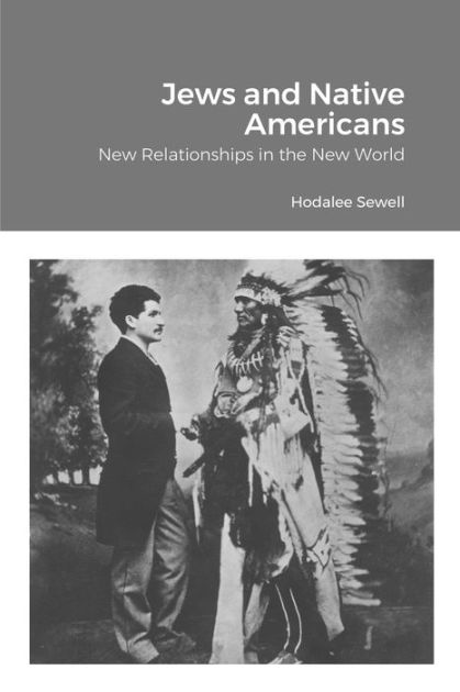 Jews and Native Americans by Hodalee Sewell, Paperback | Barnes & Noble®