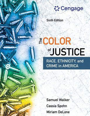 The Color of Justice: Race, Ethnicity, and Crime in America / Edition 6 ...