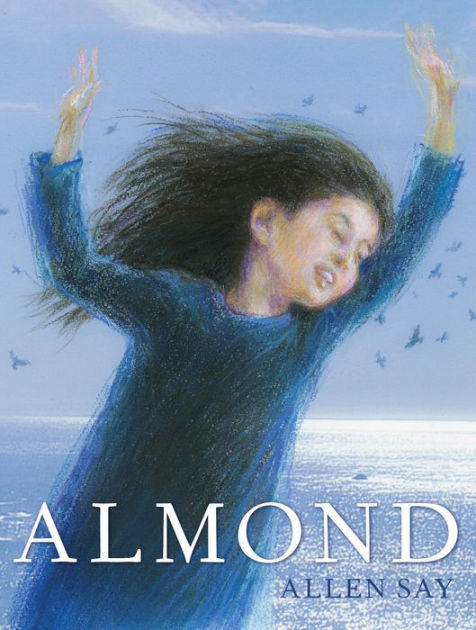 Almond by Allen Say | eBook (NOOK Kids) | Barnes & Noble®