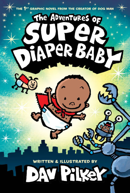 The Adventures of Super Diaper Baby: Color Edition (From the Creator of ...