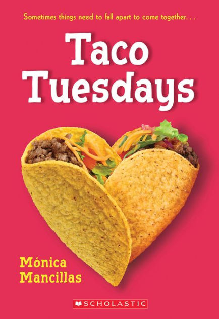 Taco Tuesdays: A Wish Novel by Monica Mancillas, Paperback | Barnes ...